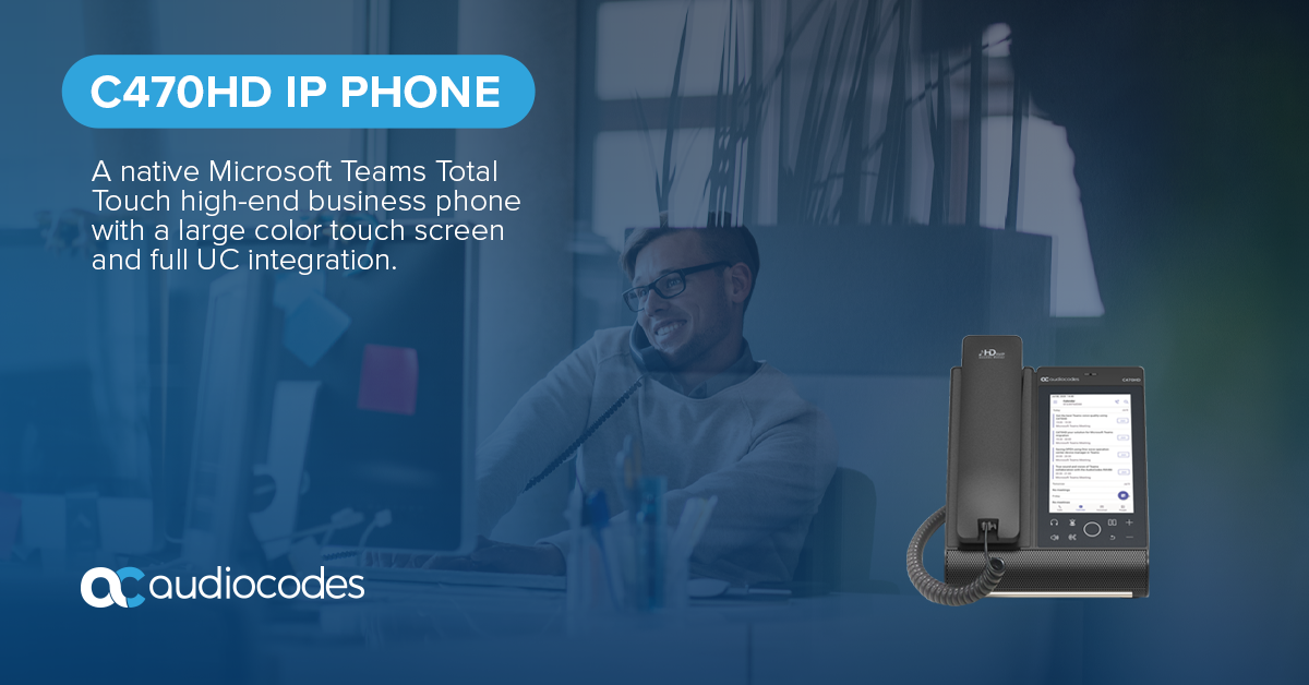 C470HD: Native Microsoft Teams Business IP Phone