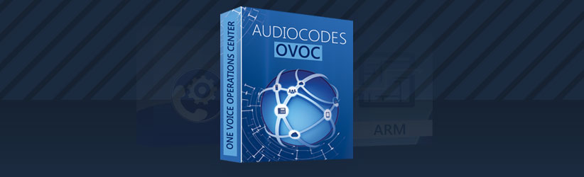 One Voice Operations Center (OVOC) - VoIP-Netzwerkmanagement