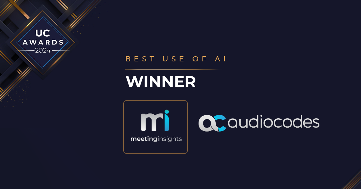 AudioCodes Meeting Insights Selected as Winner of “Best Use of AI” Category in UC Awards 2024